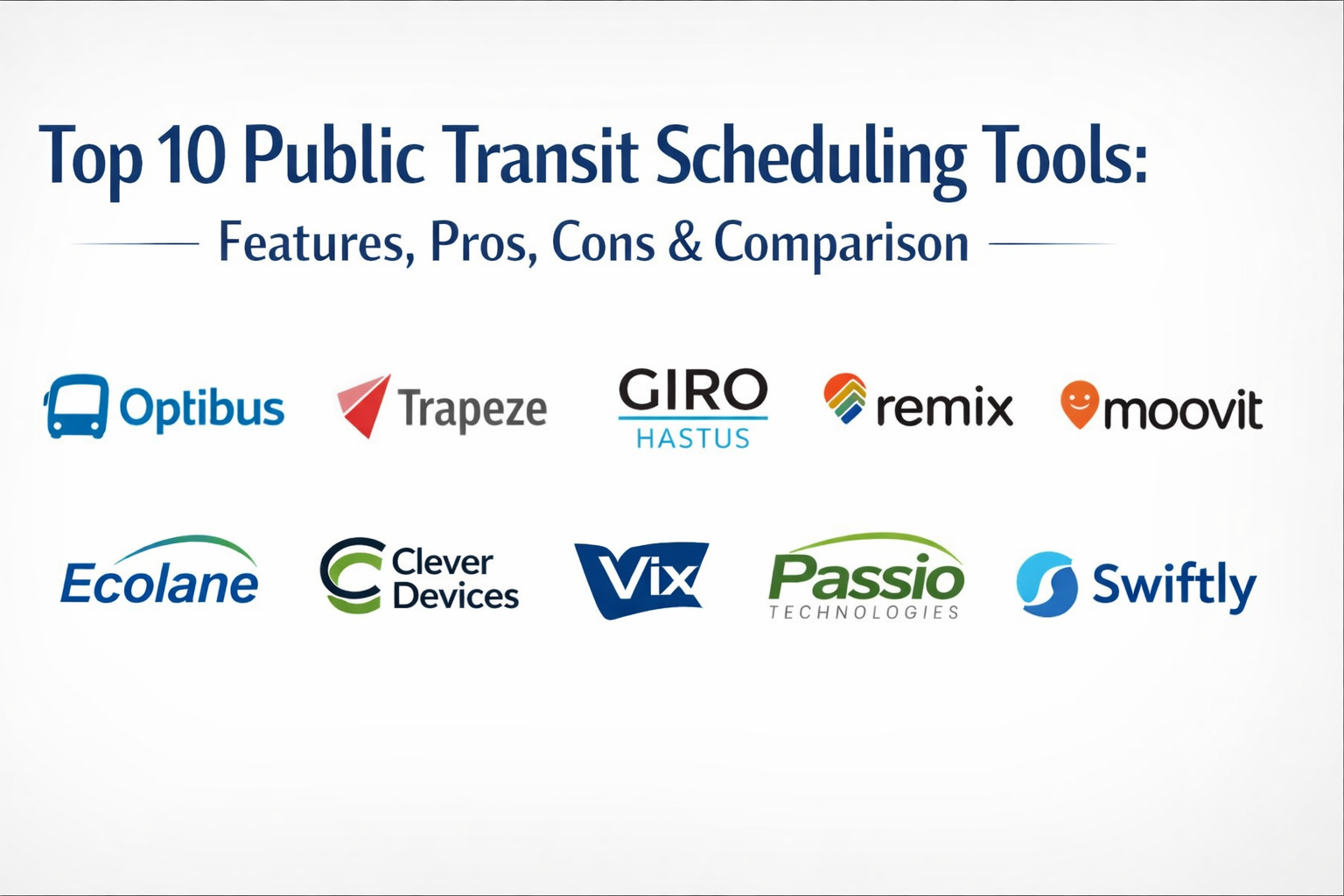 Top 10 Public Transit Scheduling Tools: Features, Pros, Cons ...