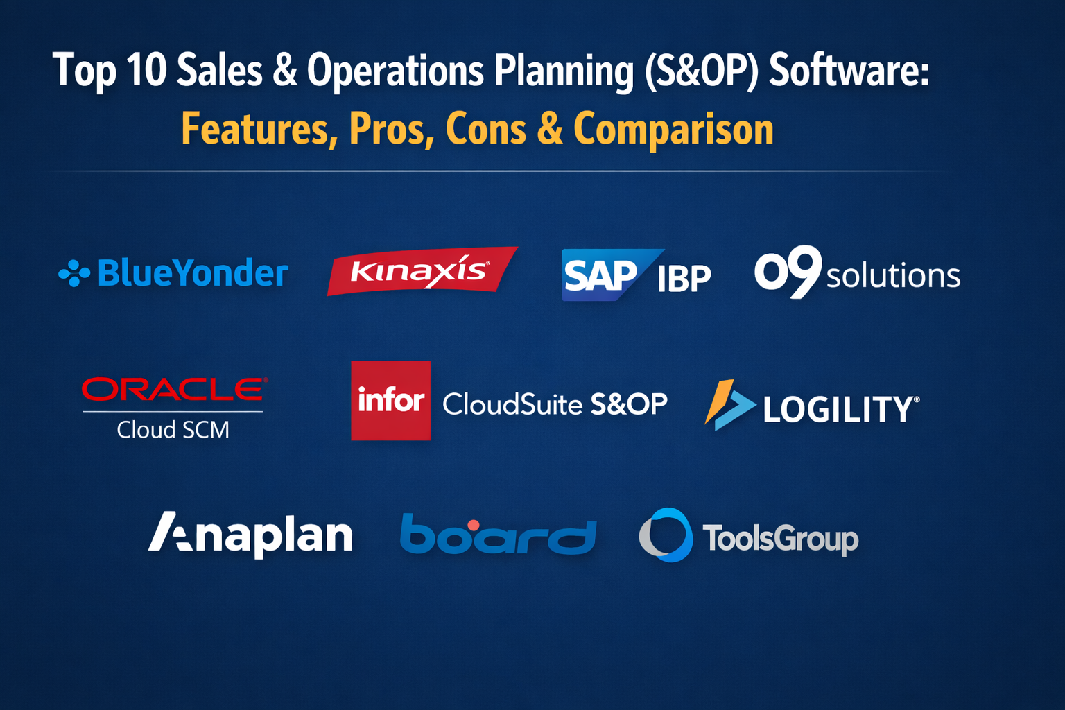 Top 10 Sales & Operations Planning (S&OP) Software: Features, Pros ...