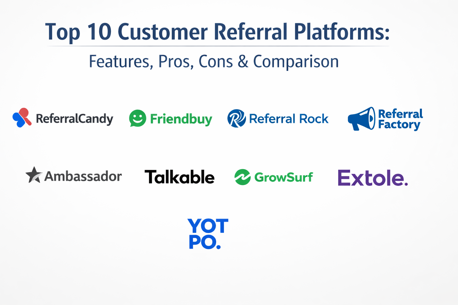 Top 10 Customer Referral Platforms: Features, Pros, Cons & Comparison ...