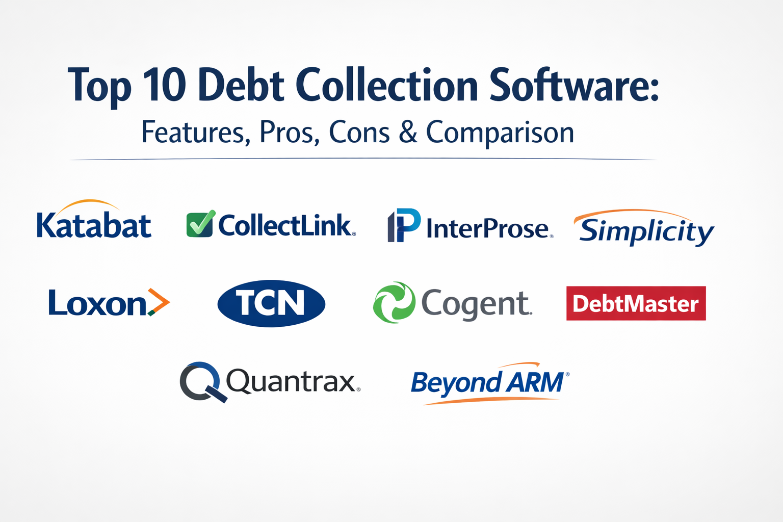 Top 10 Debt Collection Software: Features, Pros, Cons & Comparison ...